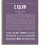 Kasyn Personalized Name Meaning Art Prints – Name Stories
